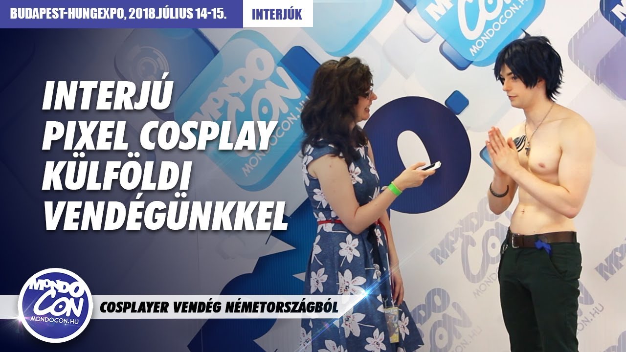 ConExkluzív: Interjú Pixel Cosplay-jel [2018 Nyári MondoCon] - YouTube