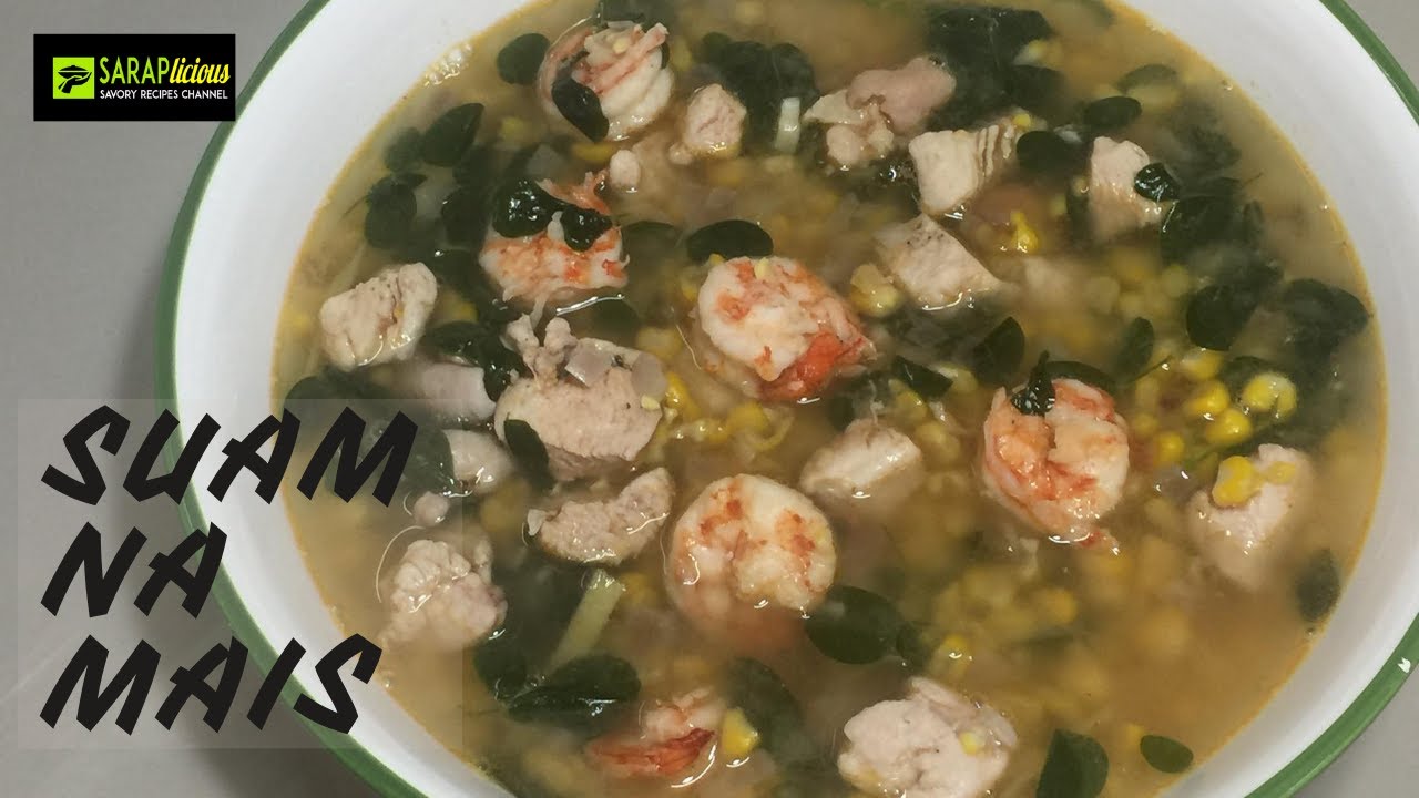 Suam na Mais (Filipino Corn Soup) - YouTube