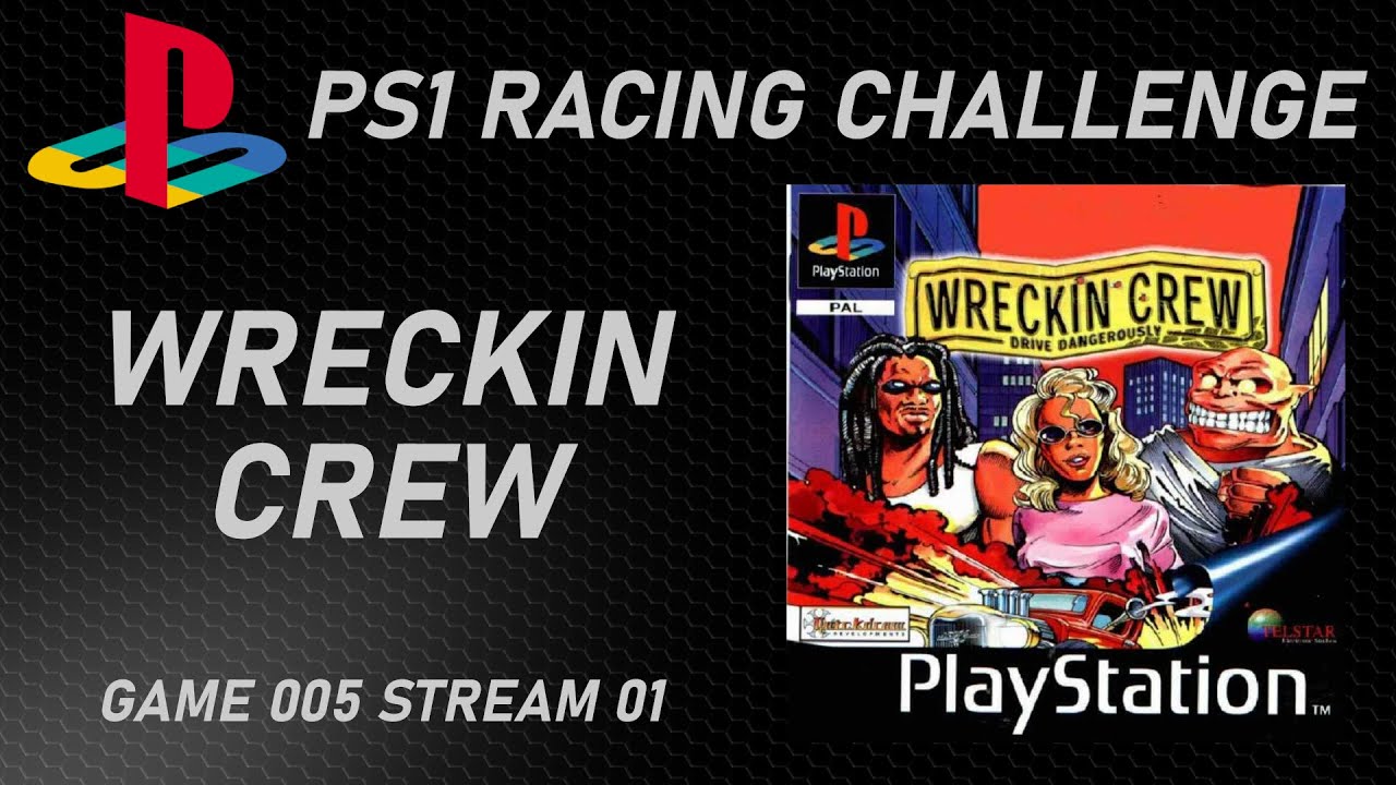 Wreckin Crew - PS1 Racing Challenge G005S01 - YouTube