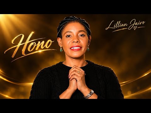 Lilian Jairo || Hono ( official Audio)