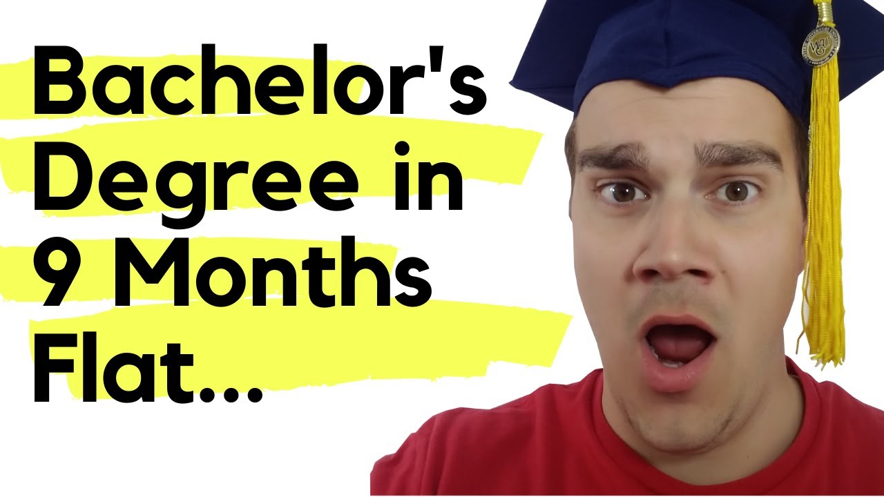 Bachelors Degree in 9 Months Flat | Here's How I did it... - YouTube