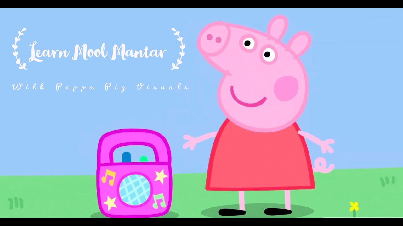 Peppa Pig Teaches Moolmantar (First Sikh Prayer with music and Peppa ...