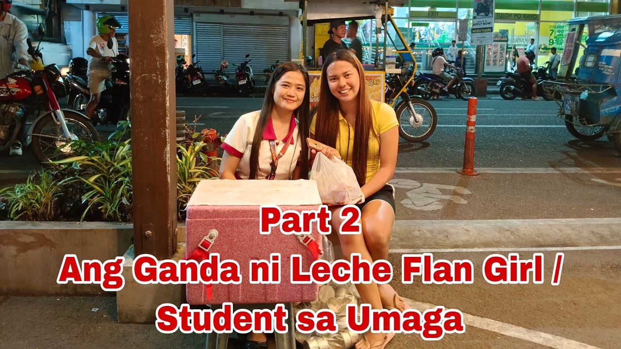 Part 2 - Ang Ganda ni Leche Flan Girl / Student sa Umaga - YouTube