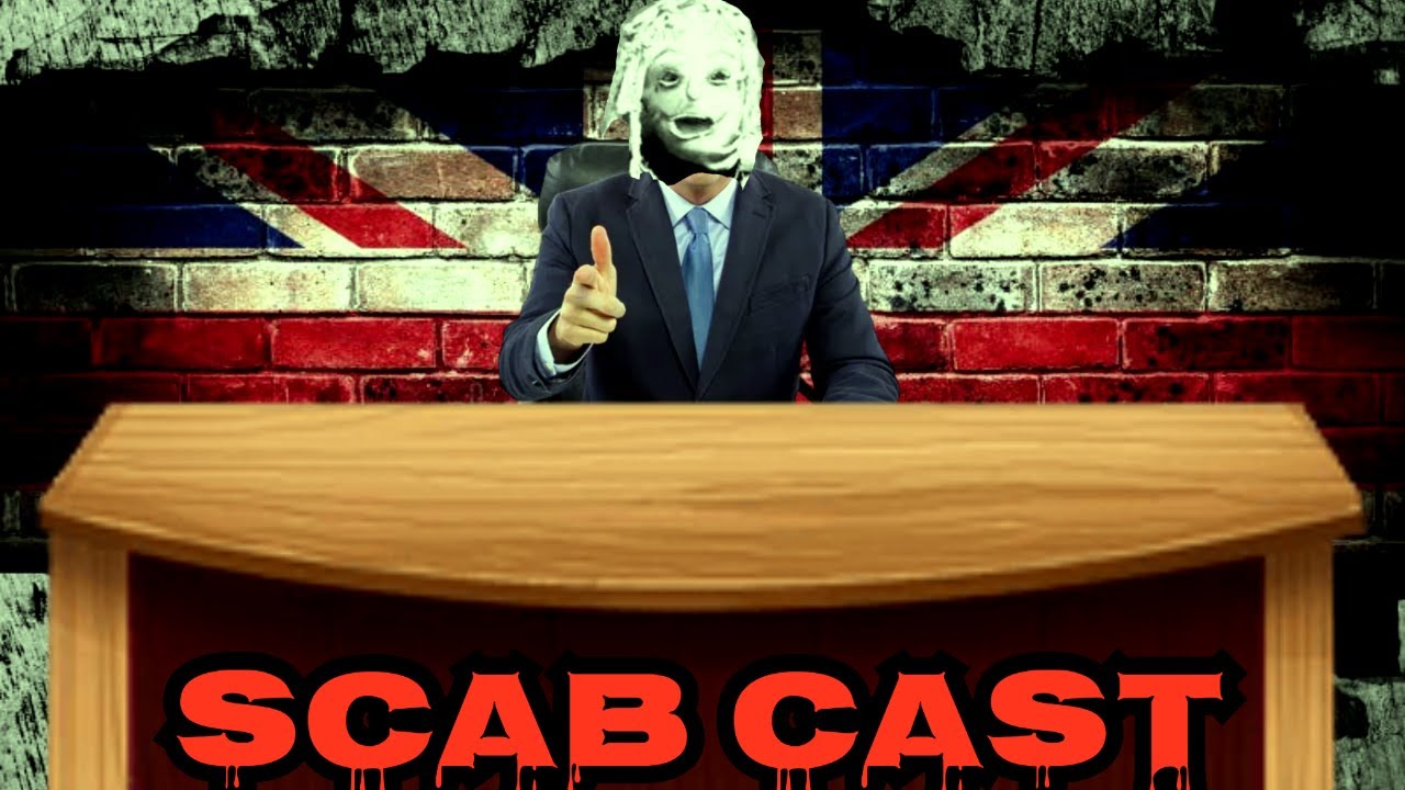 Scab Cast #31 - YouTube