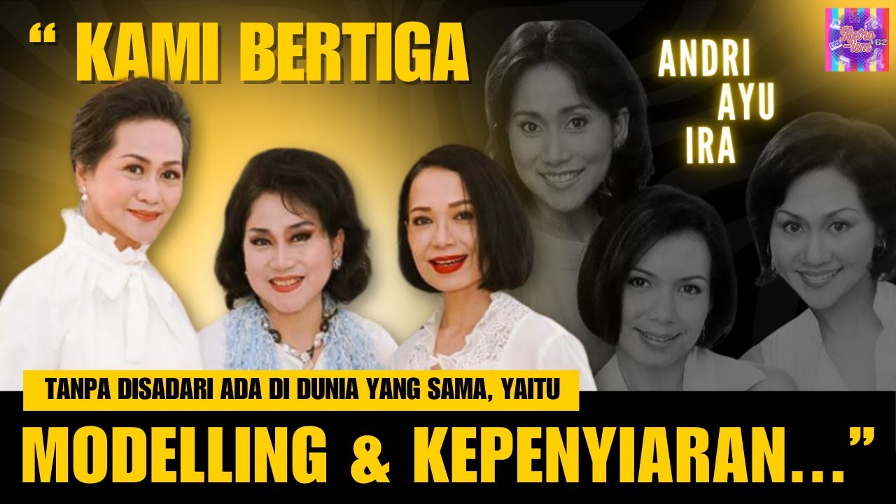 AYU DYAH PASHA-ANDRI SENTANU-IRA DUATY, "KAMI ADA DI DUNIA YANG SAMA ...