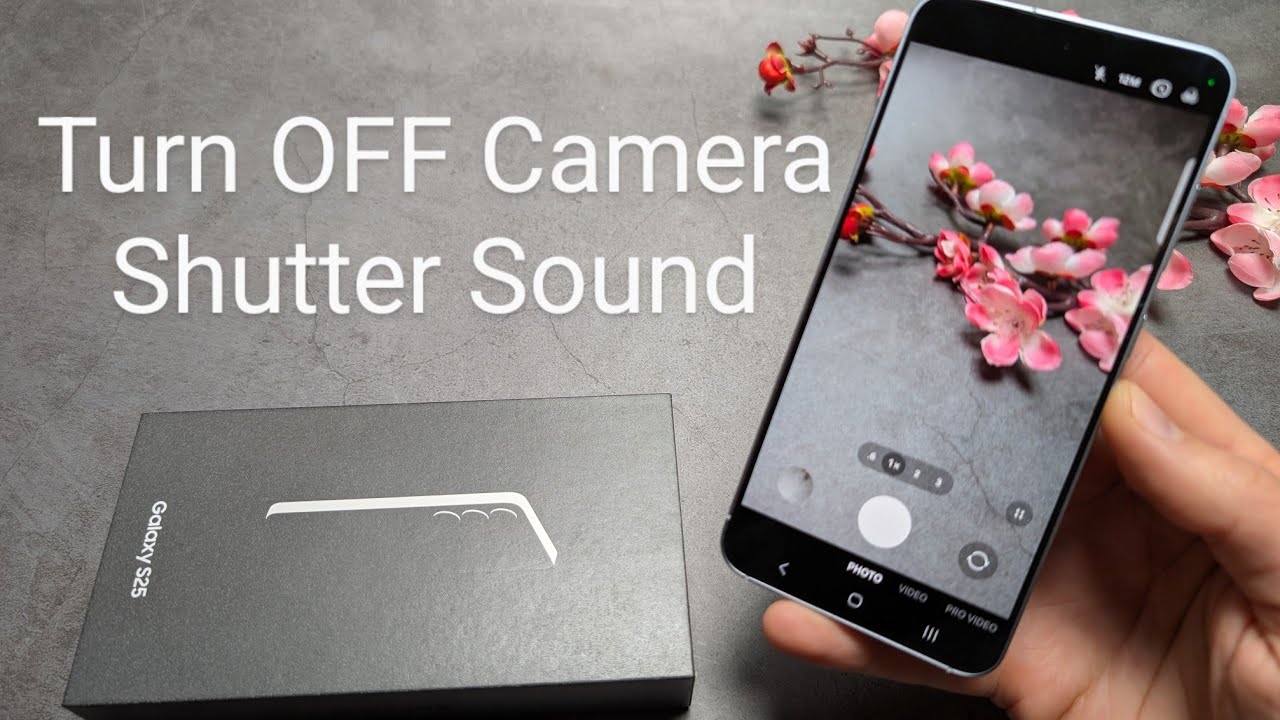 Turn OFF Camera Shutter Sound when Taking Picture on Samsung Galaxy S25 ...