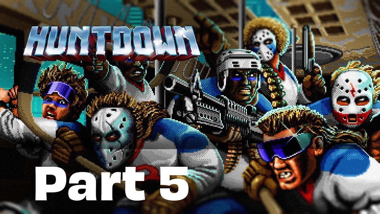 HUNTDOWN Gameplay Walkthrough Part 5 [ Action Arcade PC Game Steam ...