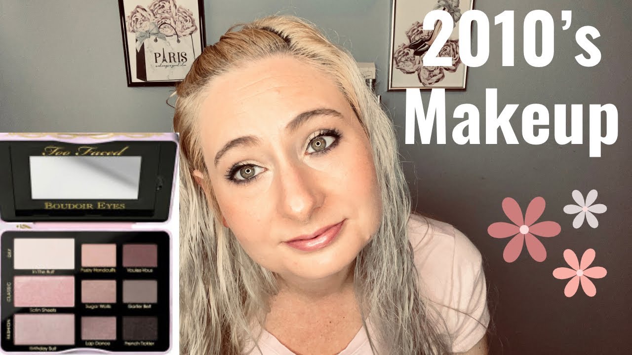 EARLY 2010’s MAKEUP | BEAUTY THROUGH THE DECADES | COLLAB w/ Faithful ...