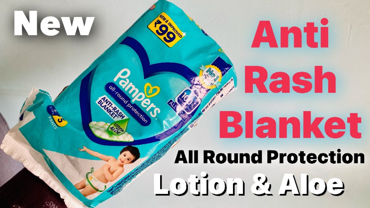 Pampers All Round Protection With Anti Rash Blanket - YouTube