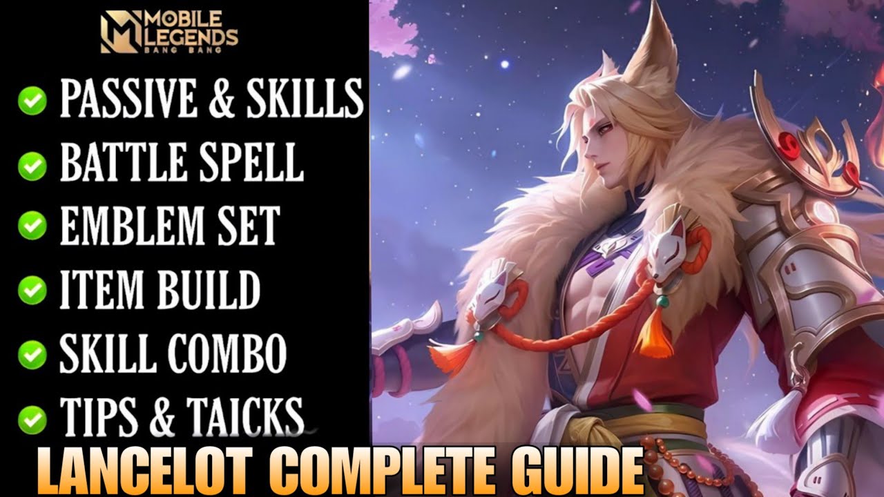 Lancelot complete Guide Mobile Legends | Lancelot best build | tutorial ...