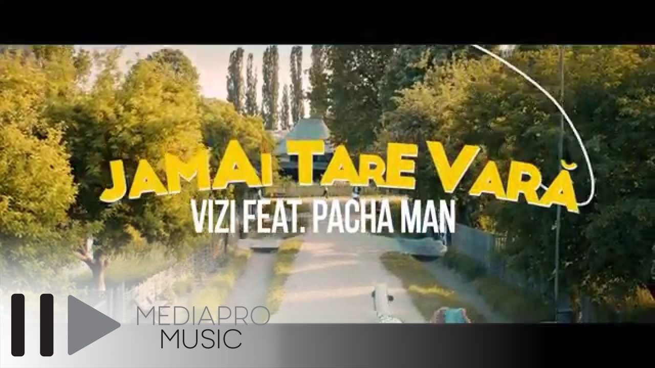 Vizi feat. Pacha Man - Jamai tare vara (Official Video) - YouTube