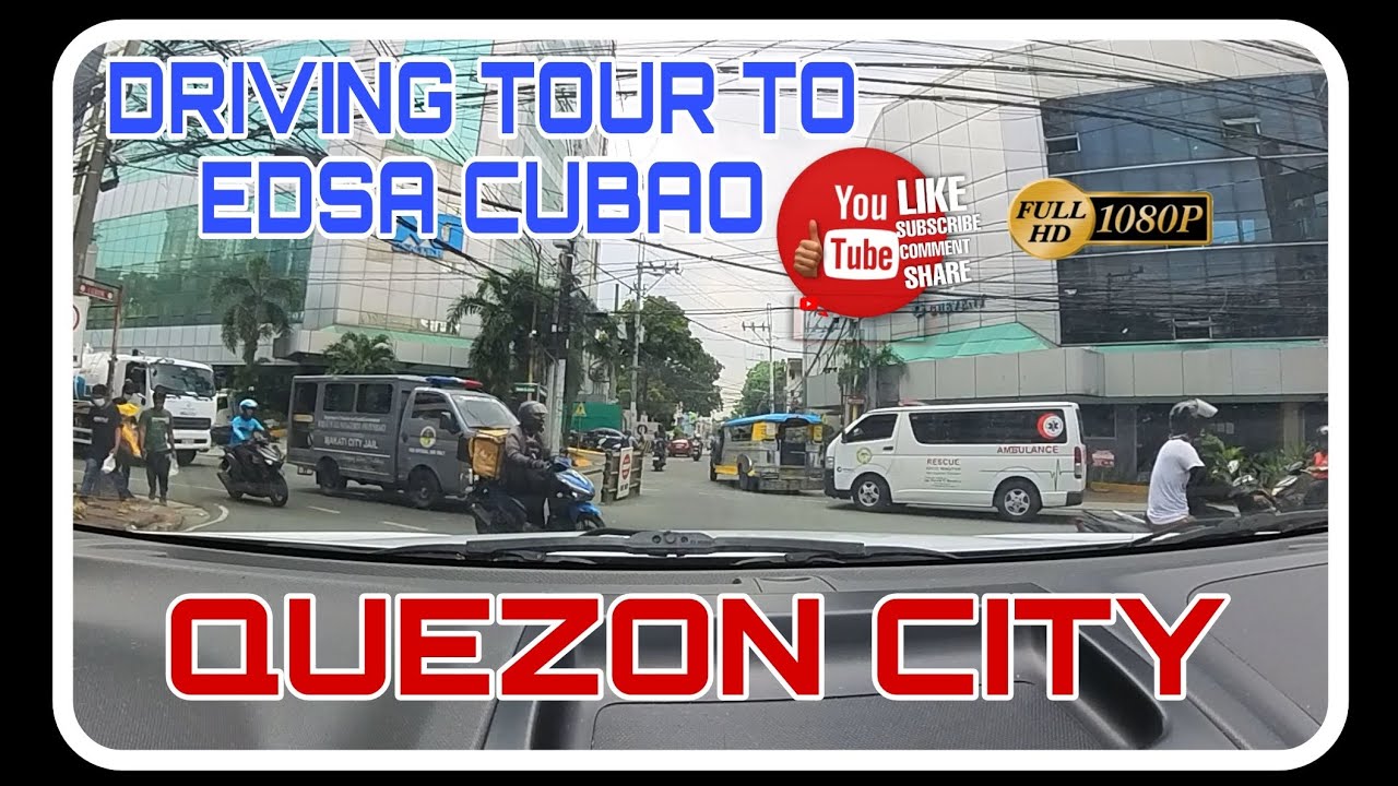 [HD]DRIVE TOUR TO | CUBAO QUEZON CITY | - YouTube