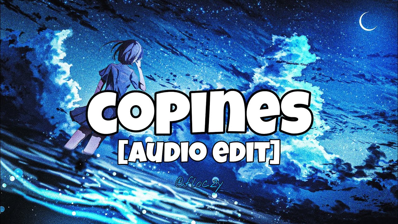 copines - [audio edit] - YouTube