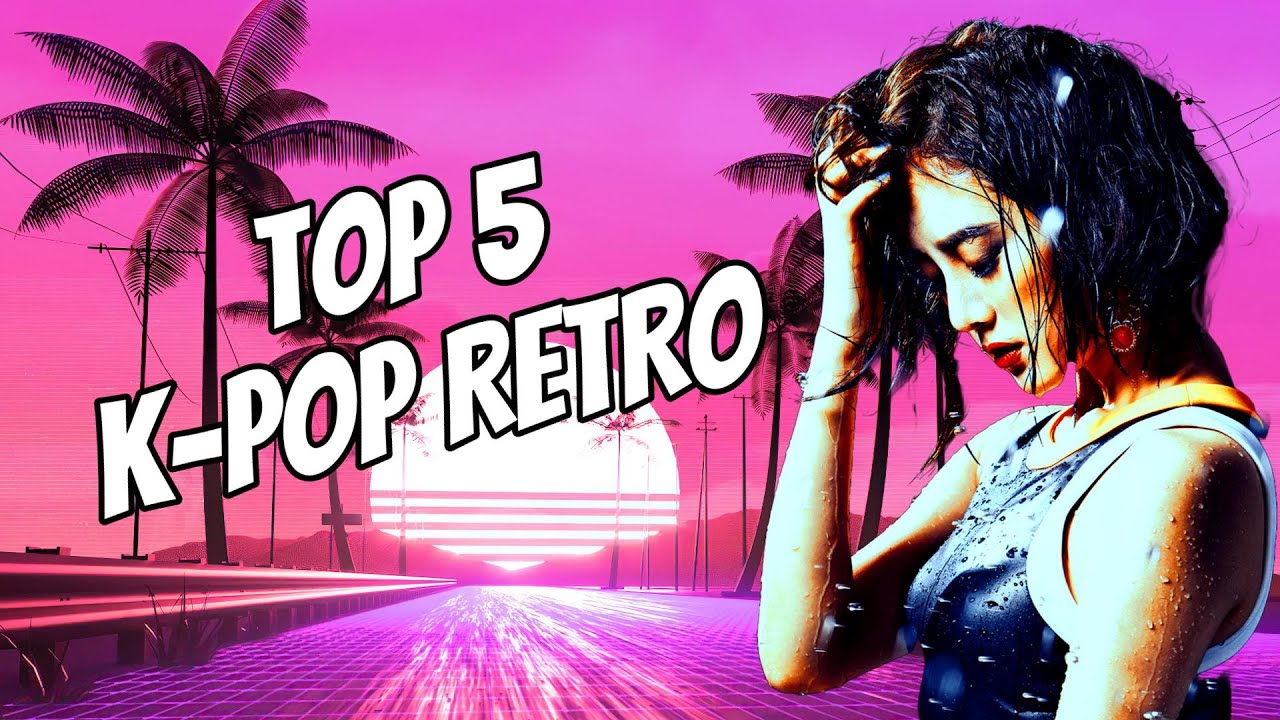 Top 5 K-POP Retro | ¿K-POP ochentero? - YouTube