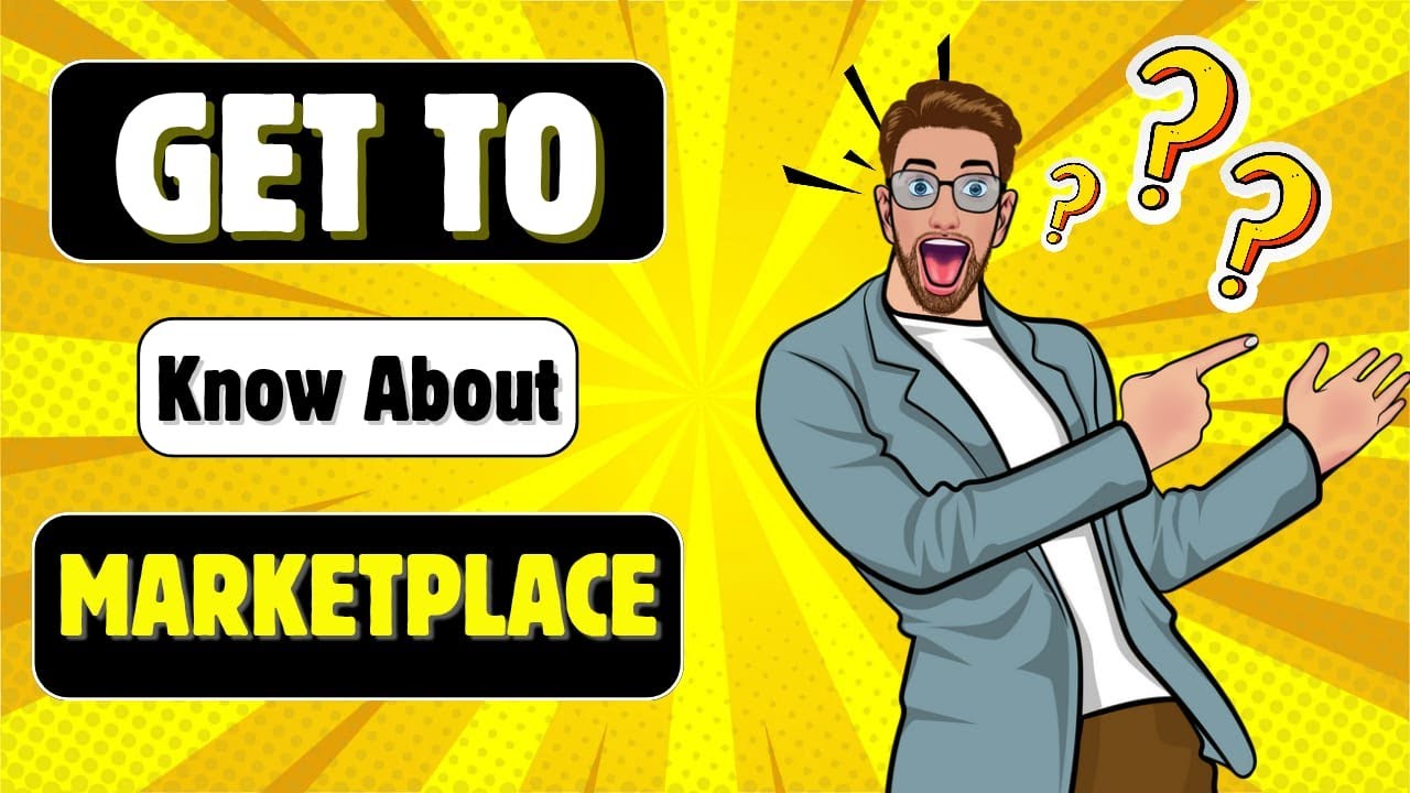 Get To Know About MarketPlace - YouTube