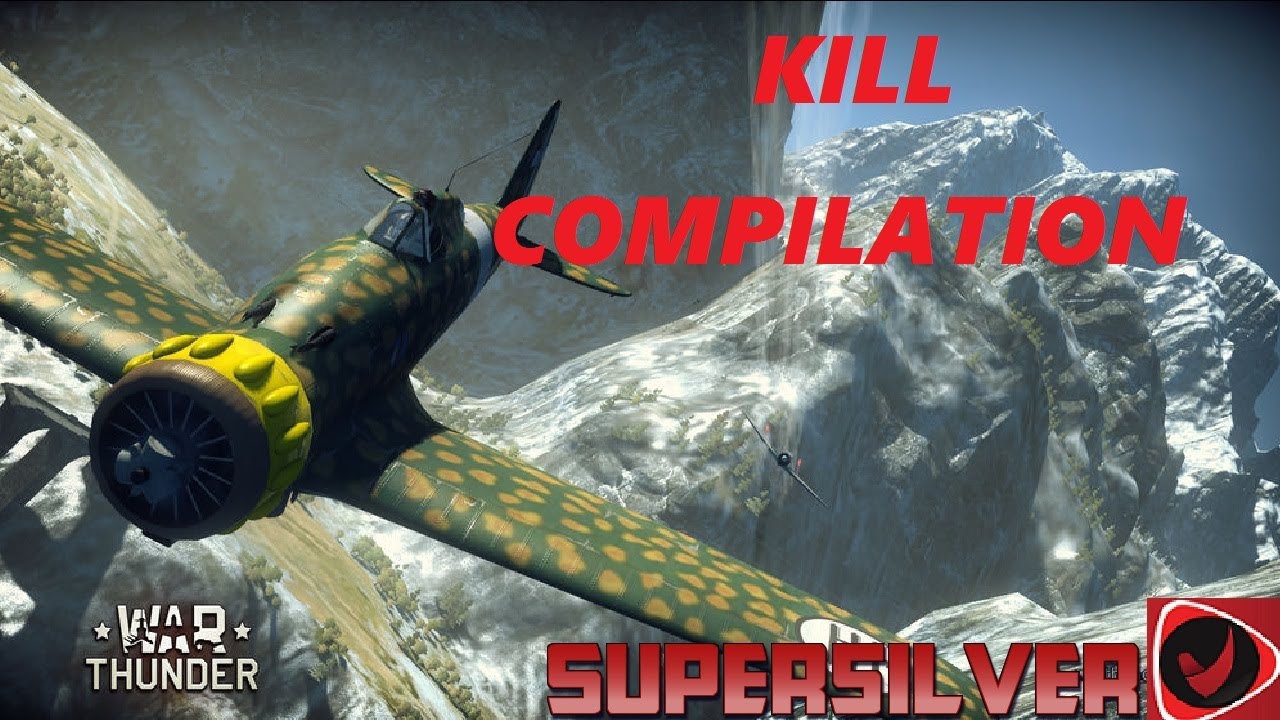 War Thunder Kill Compilation - YouTube