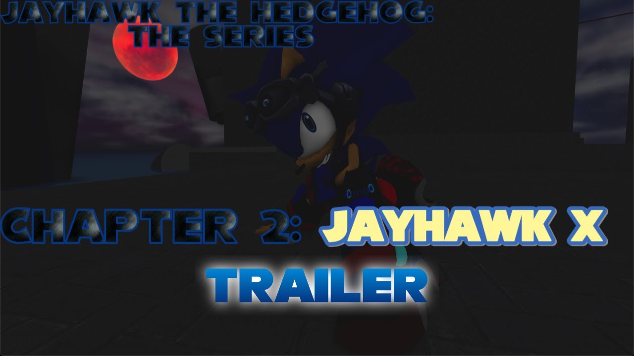 JAYHAWK THE HEDGEHOG: THE SERIES || CHAPTER 2 TRAILER || 800 SUBSCRIBER ...