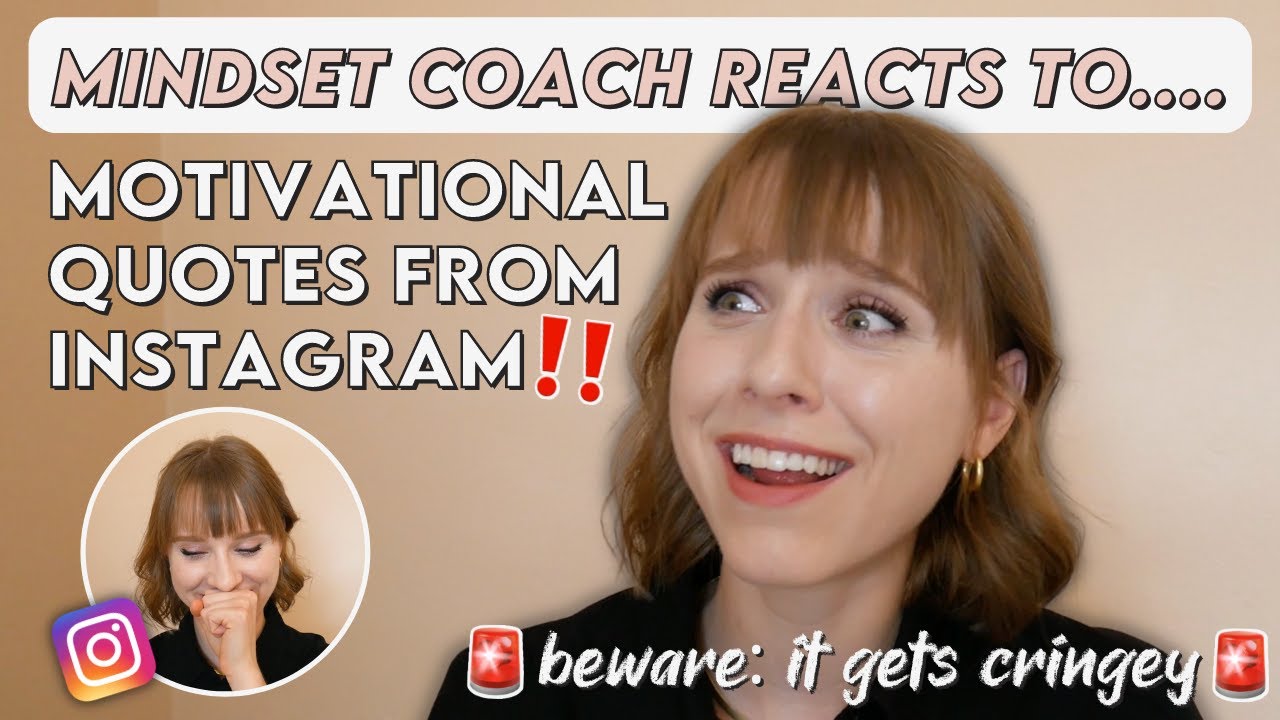 Mindset Coach Reacts to Instagram Self-Help Advice & Motivational ...