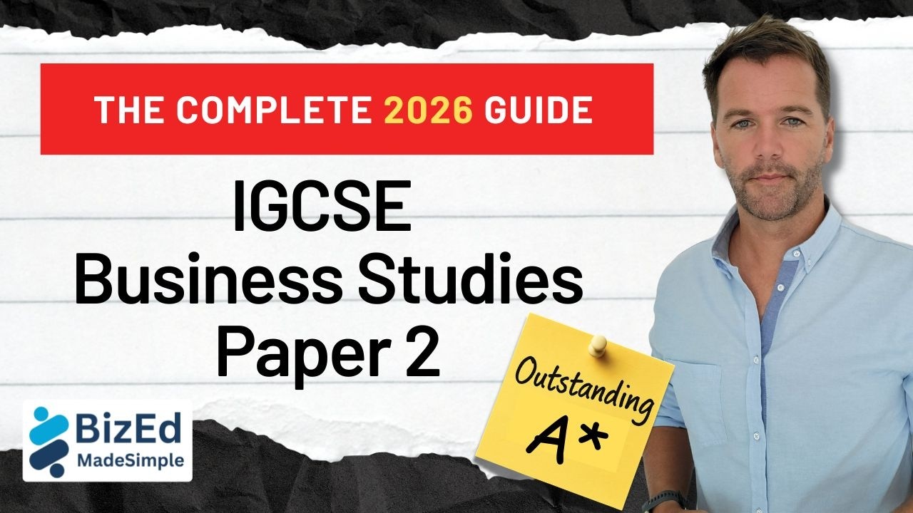 IGCSE Business Studies Paper 2 – Everything You Need for a Grade 9/A* ...
