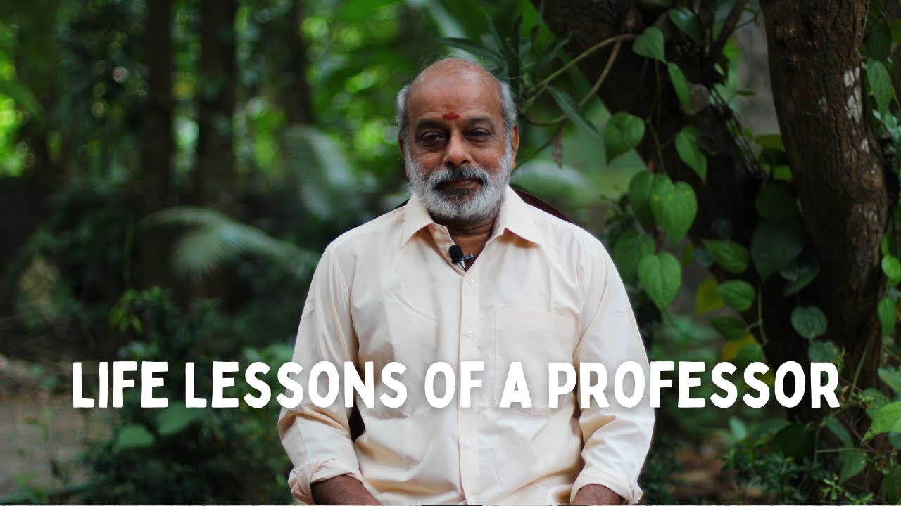 Life Lessons of A Professor | Dr. M. Ravindran. - YouTube
