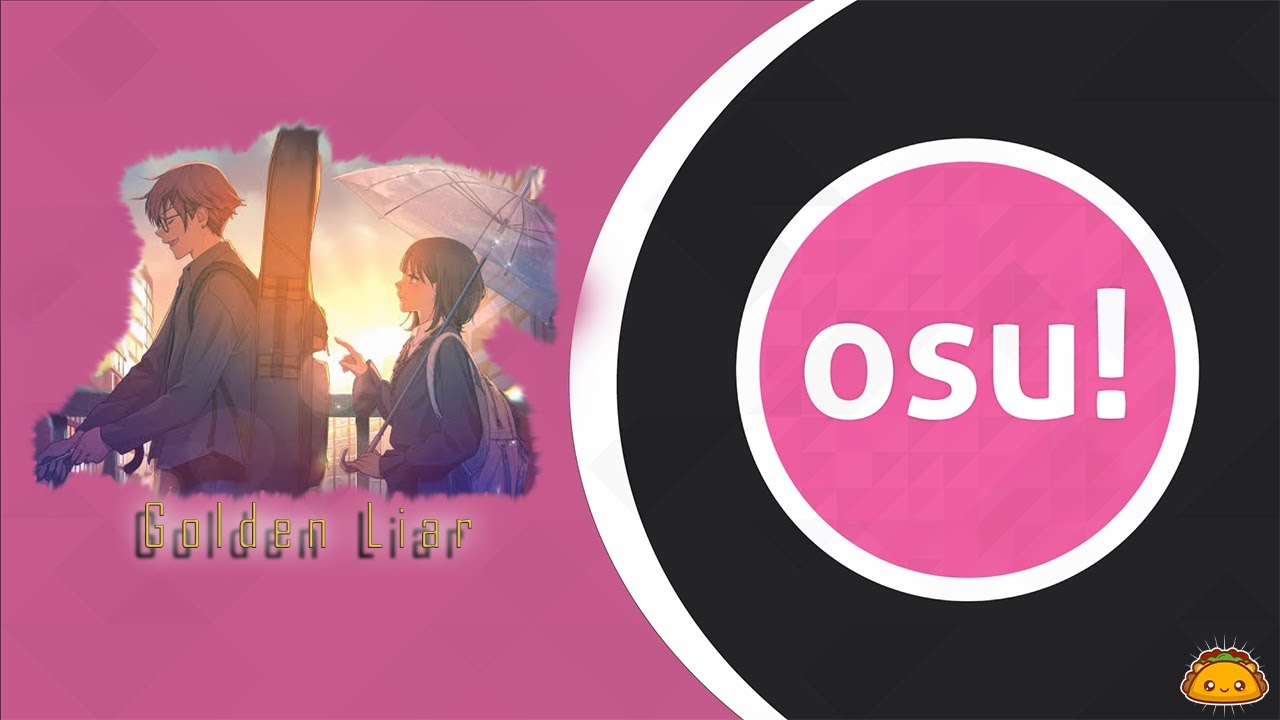 Golden Liar l OSU! - YouTube