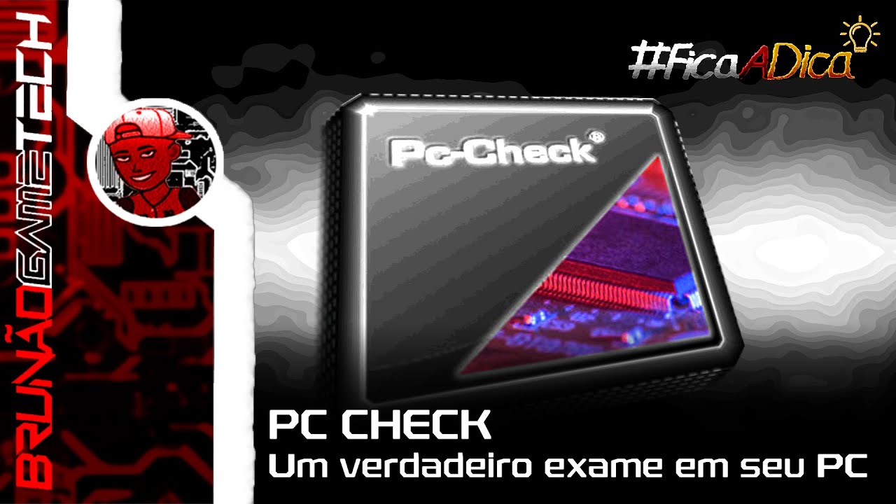 PC Check: Um verdadeiro exame em seu computador/notebook! • #FICAADICA ...