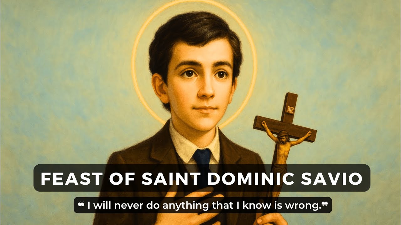 Feast Of Saint Dominic Savio - 6th May 2025 7:00 AM - Fr. Peter ...