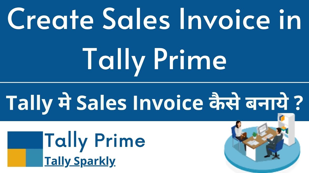 How To Create Sales Invoice In Tally Prime Tally Tutorial In Hindi tallyprime tally YouTube How To Create Sales Invoice In Tally Prime Tally Tutorial In Hindi tallyprime tally YouTube