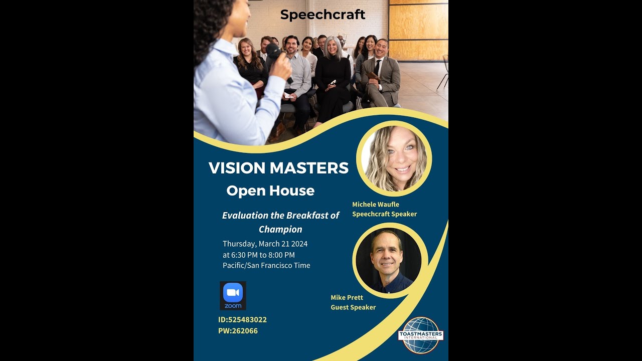 3-21-2024 Vision Masters Toastmasters Club Speakers: Wessen Tsehai, Mike Pruett, and Michele ...