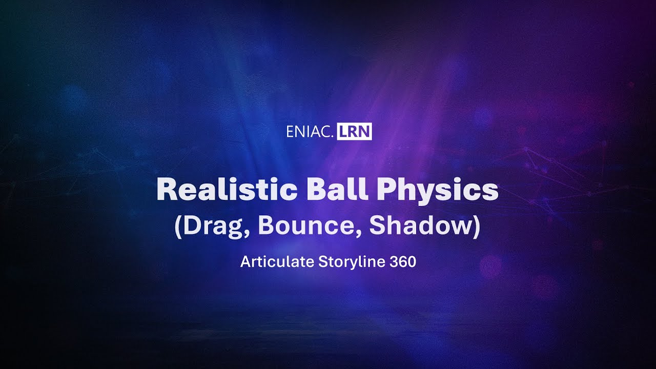 Realistic Ball Physics (Drag, Bounce, Shadow) in Articulate Storyline ...