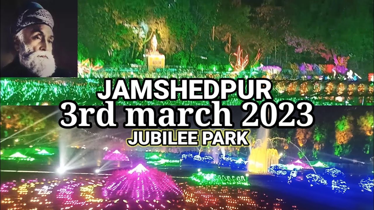 3rd March 2023 Jamshedpur||Jubilee Park Jamshedpur||Jamshedpur ...