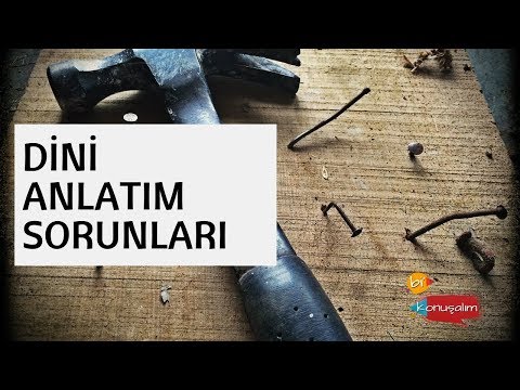 DİNİ ANLATIM SORUNLARI -  1 AĞUSTOS 2018