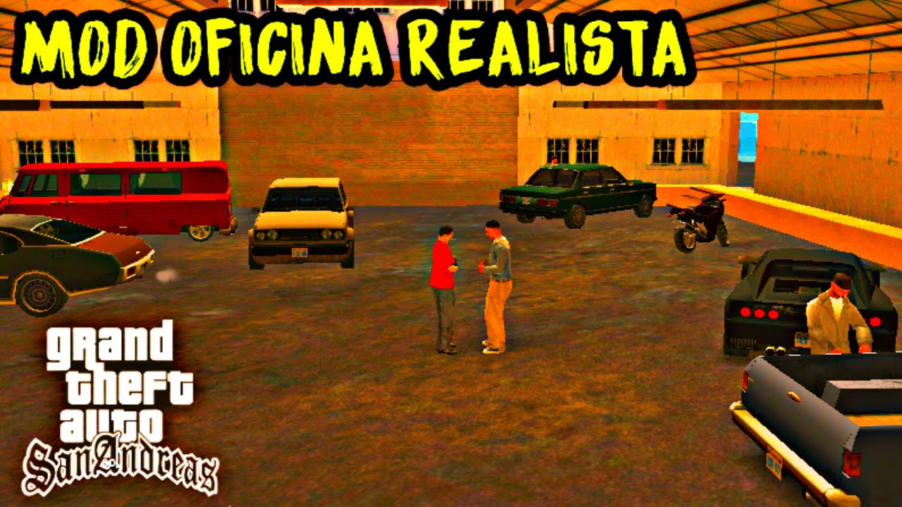 GTA-SA ANDROID MOD OFICINA REALISTA - YouTube