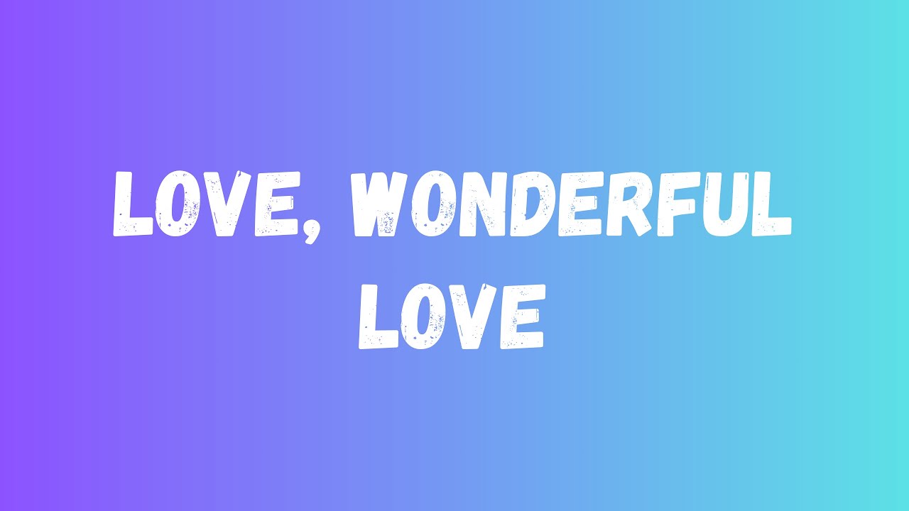 Love, Wonderful Love | Double Duet | 3.9.25 - YouTube
