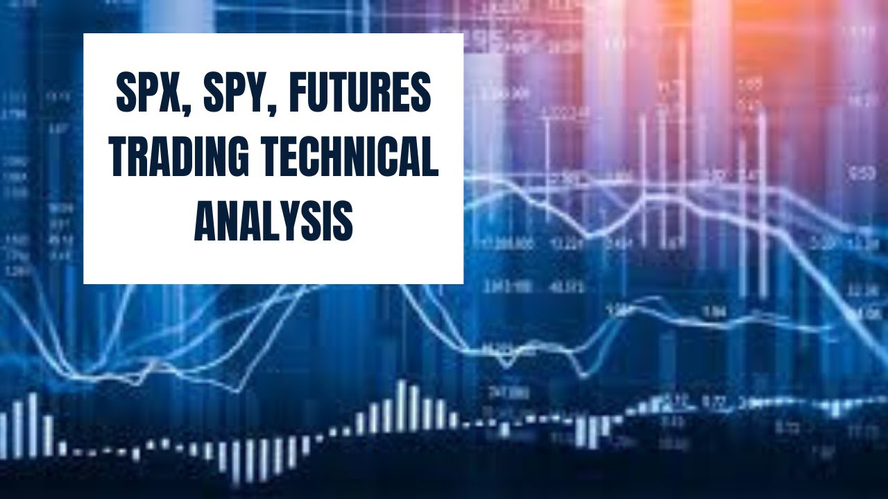 SPX Technical Analysis | Futures Trading | Day Trading Live - YouTube