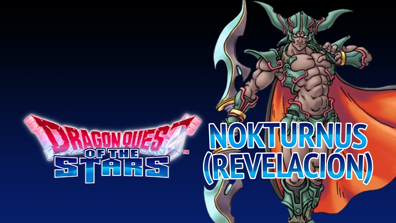 Dragon Quest of the Stars | Dios nocturno: Nokturnus clase Revelación ...