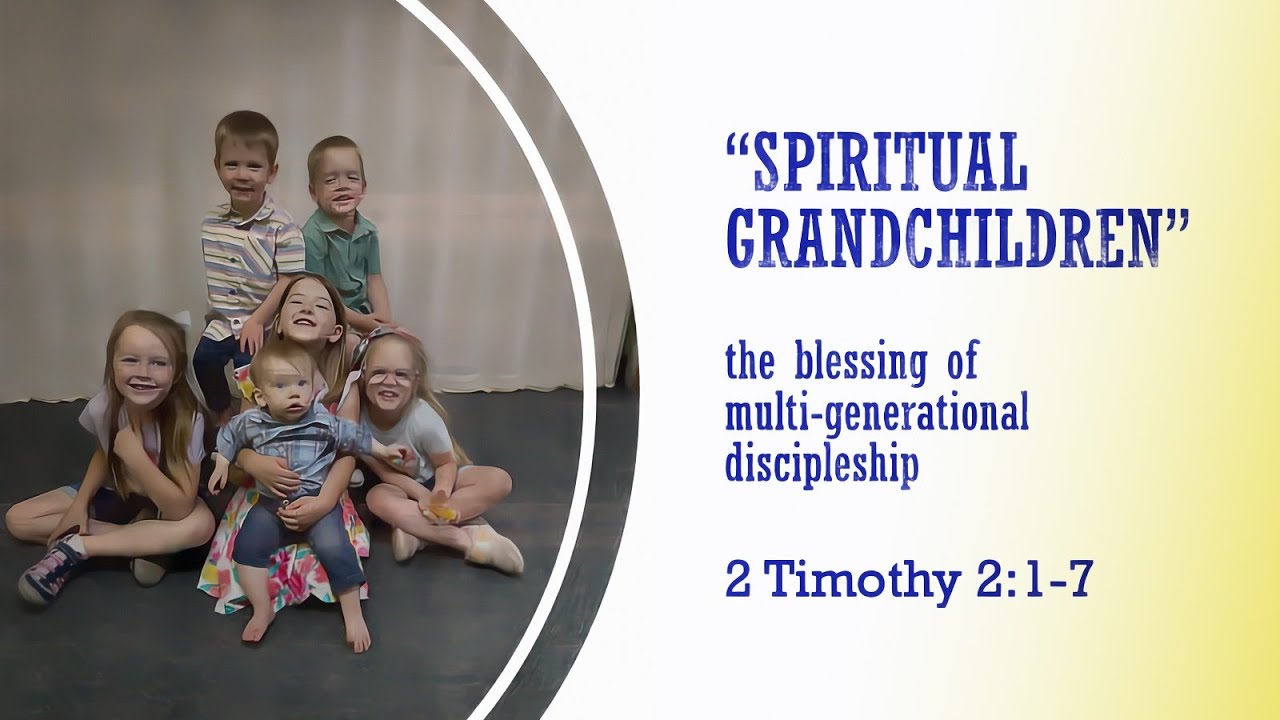 Spiritual Grandchildren: the blessing of multi-generational ...