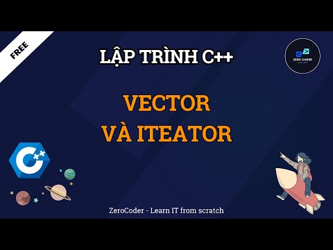 Vector và iterator trong C++ | Vector and iterator C++ programing - YouTube