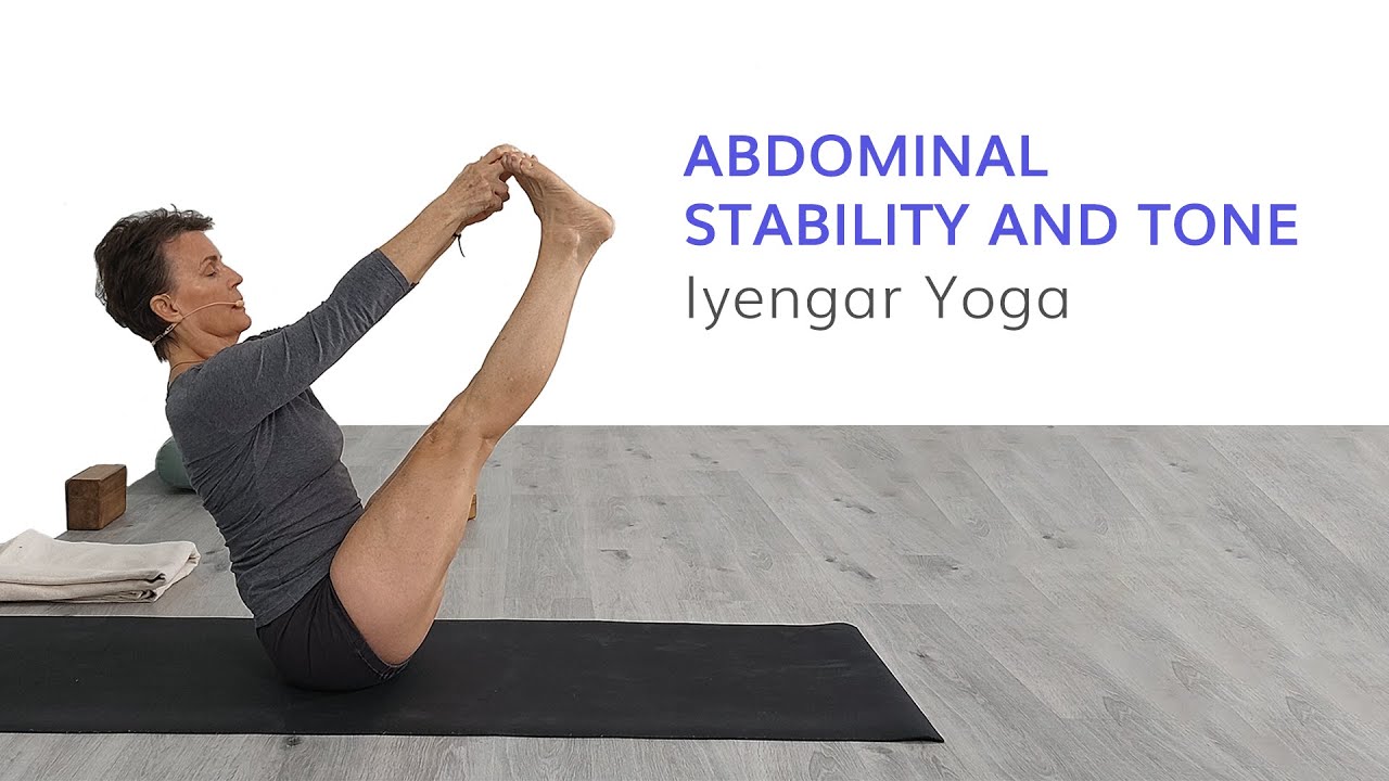 Intermediate Iyengar Yoga- Abdominal Stability and Tone - YouTube