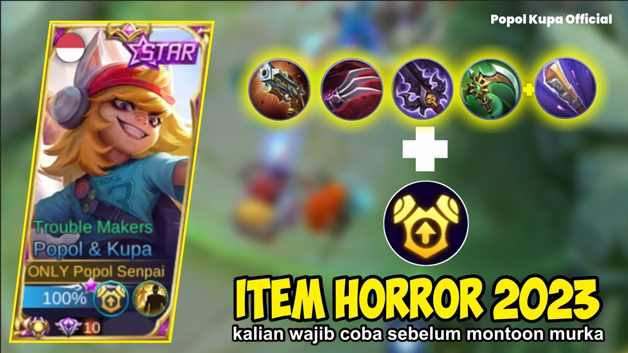 BEST BUILD POPOL AND KUPA 2023 | KALIAN WAJIB COBA ITEM INI GUYS ...