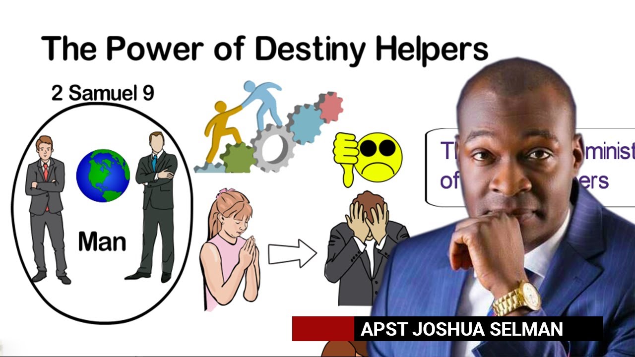 THE POWER OF DESTINY HELPERS BY APOSTLE JOSHUA SELMAN - YouTube