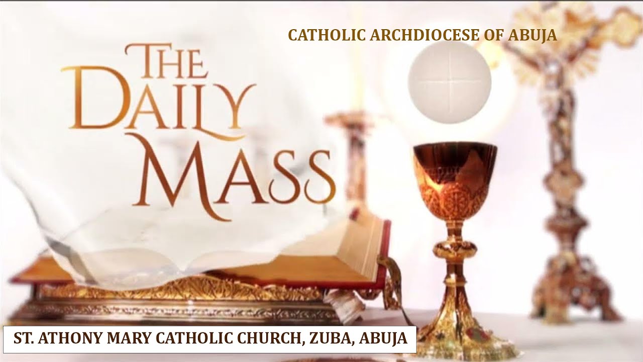DAILY MASS II ST. ATHONY MARY CATHOLIC CHURCH, ZUBA, ABUJA - YouTube