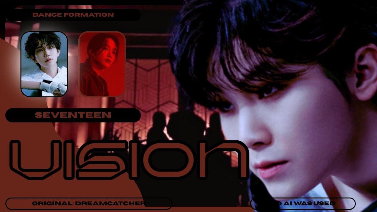 [DANCE FORMATION] | How would Seventeen dance VISION by DREAMCATCHER ...