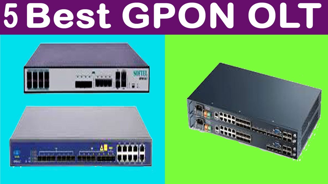 Top 5 Best GPON OLT In 2020 | Best GPON OLT Review - YouTube