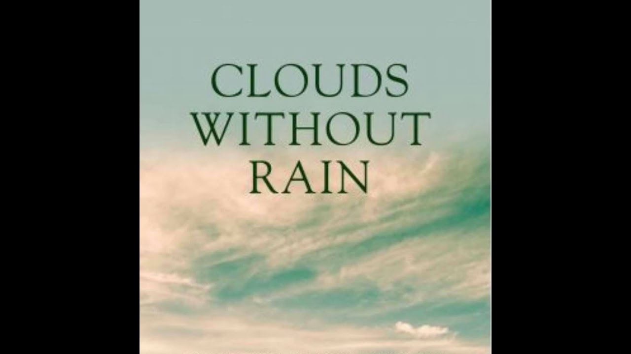 9 22 21 Clouds Without Rain - YouTube