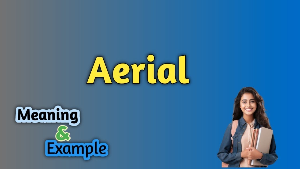 Aerial Meaning | Aerial Meaning and Example - YouTube