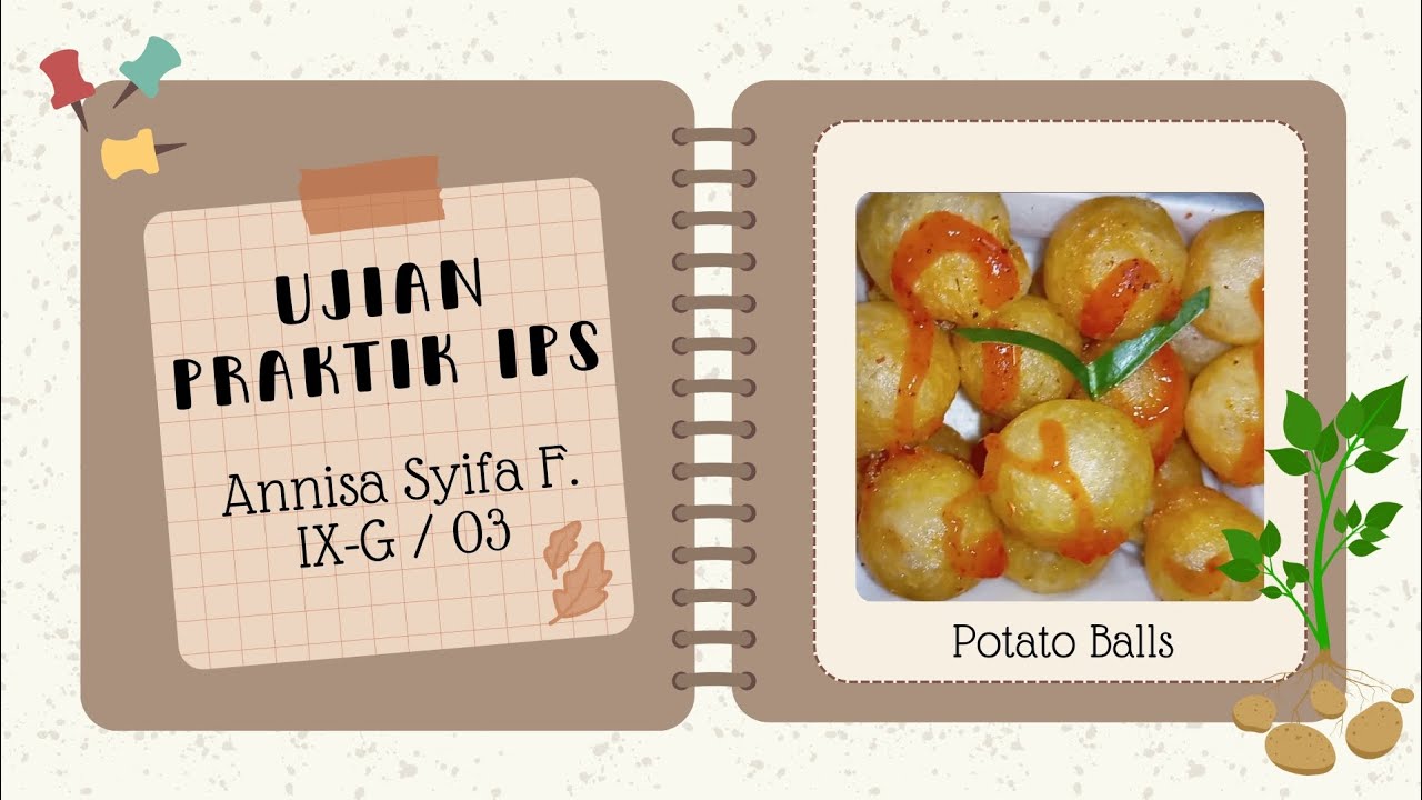 UPRAK IPS || Membuat Makanan "Potato Balls" || Annisa Syifa Faradina ...