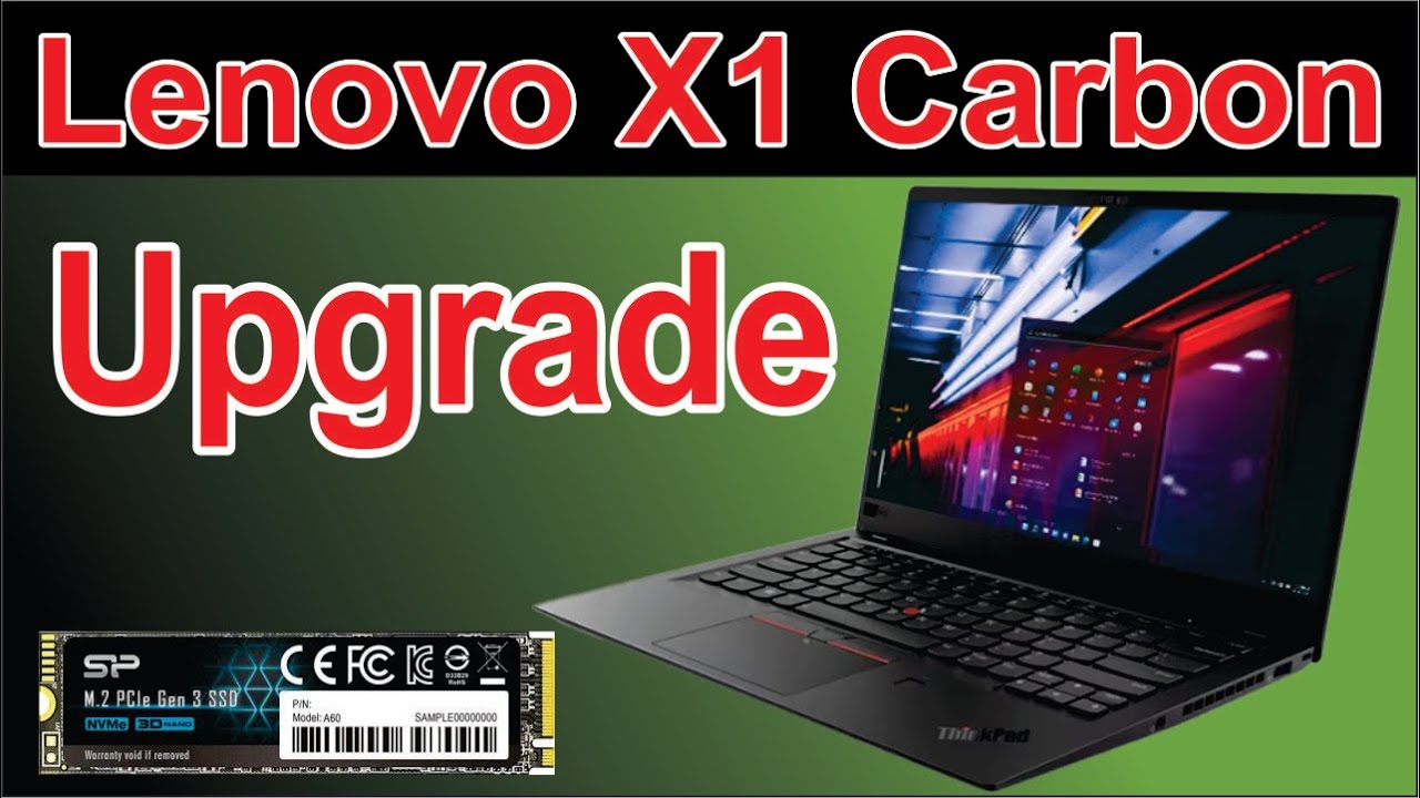 Lenovo X1 Carbon Upgrade | How to Upgrade Lenovo X1 Carbon - YouTube