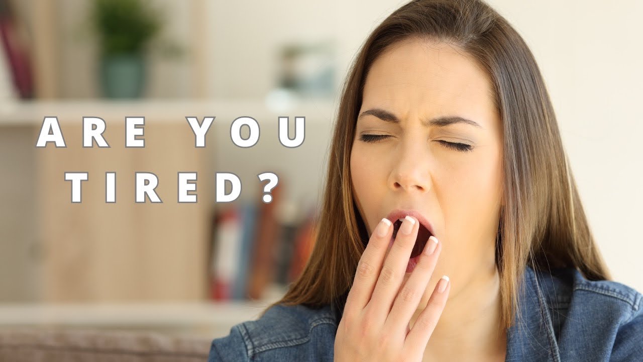 Are you TIRED? - YouTube