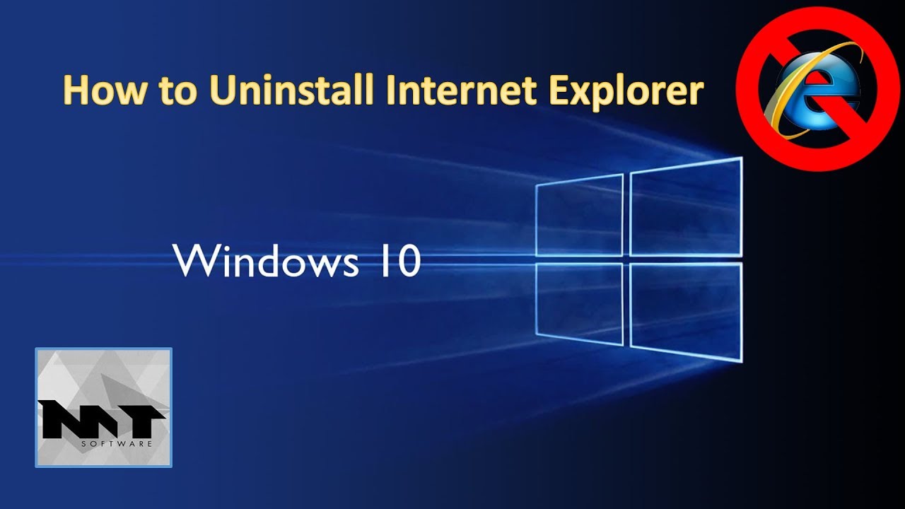 How to Uninstall Internet Explorer on Windows 10 | Windows 8 - YouTube